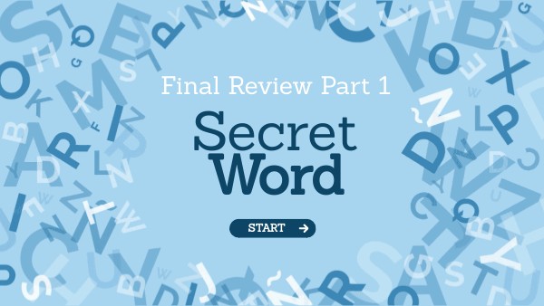 SECRET WORD Final Review Unit 1