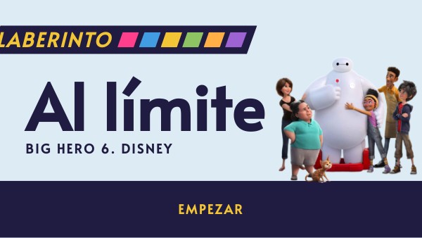 Big hero 6. Al límite | Genially