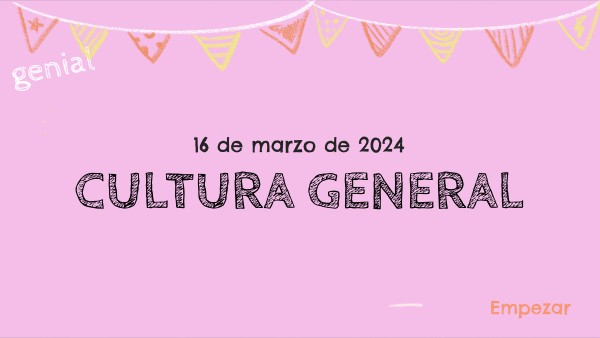 CULTURA GENERAL | Genially