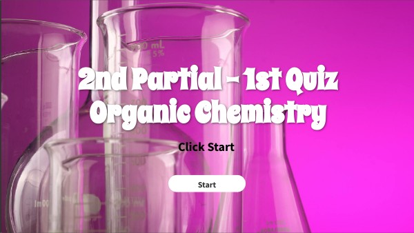 2nd Partial Organic Chemistry Quiz 1
