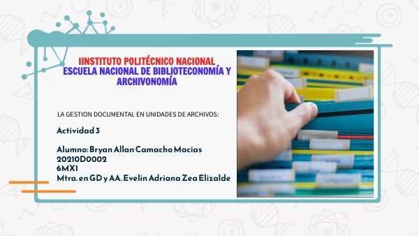 LA GESTION DOCUMENTAL EN UNIDADES DE ARCHIVOS | Genially
