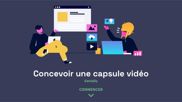 Concevoir une capsule vidéo