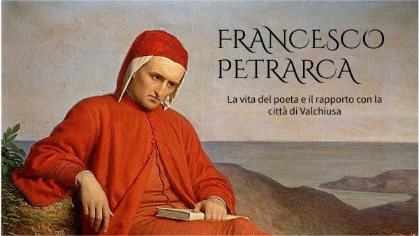 Petrarca e Valchiusa | Genially