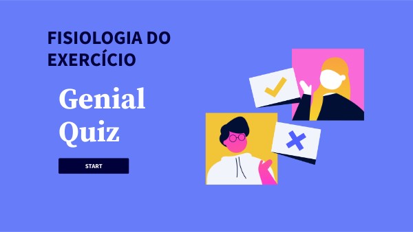 FISIOLOGIA DO EXERCICIO 3 | Genially