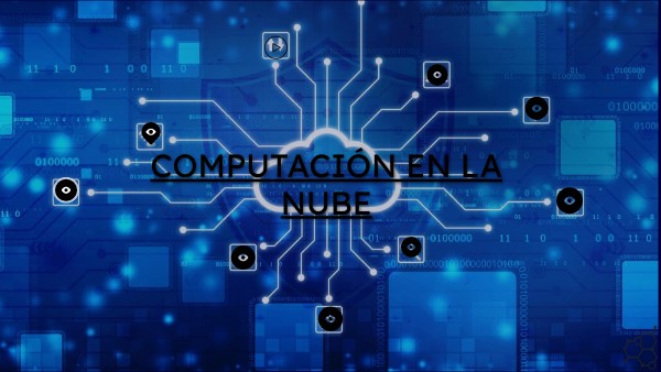 Computación en la nube | Genially