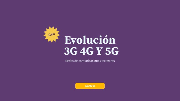 Evolución 3G 4G 5G | Genially