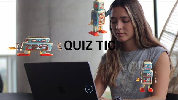 Quiz TIC | Genially