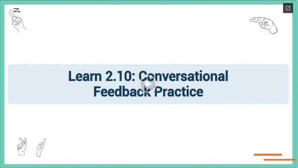 Learn 2.10 Conversational Feedback Practice