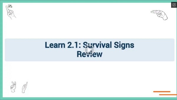 Learn 2.1 Survival Sign Review