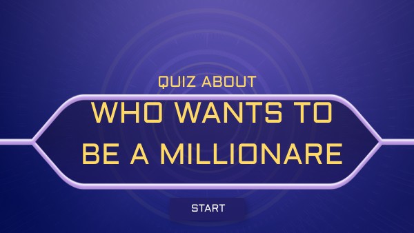 MILLIONAIRE QUIZ | Genially