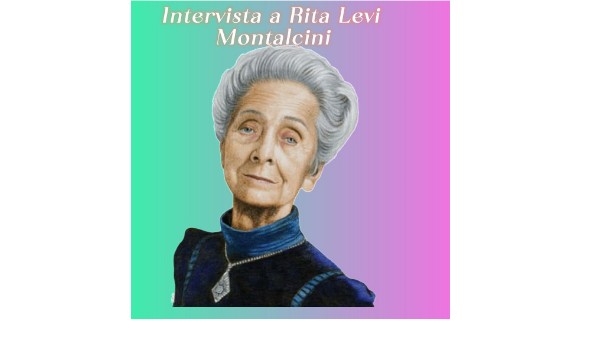 Rita Levi Montalcini | Genially