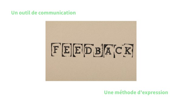 La recette d'un feedback réussi