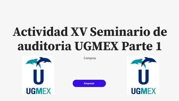 Seminario de auditoria UGMEX parte 1 | Genially