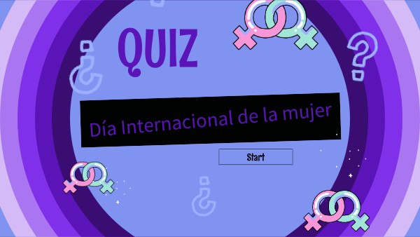 Día internacional de la mujer | Genially