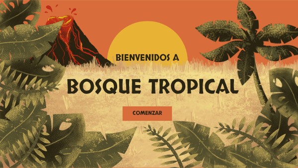 bosques tropical | Genially