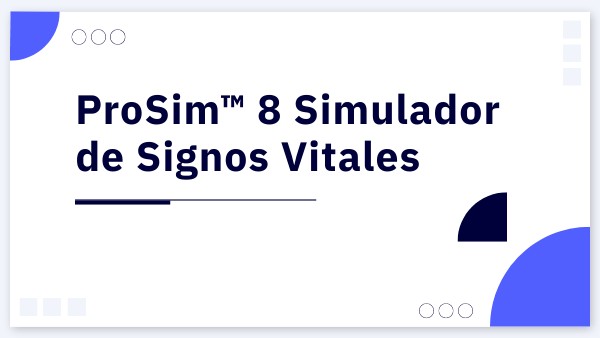 ProSim™ 8 Simulador de Signos Vitales | Genially