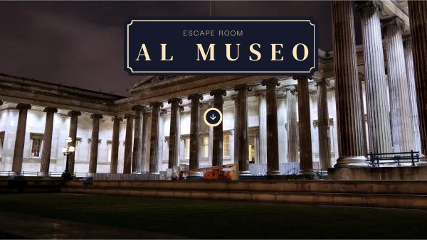 ESCAPE ROOM MUSEO | Genially