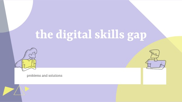 Digital Skills Gap | Genially