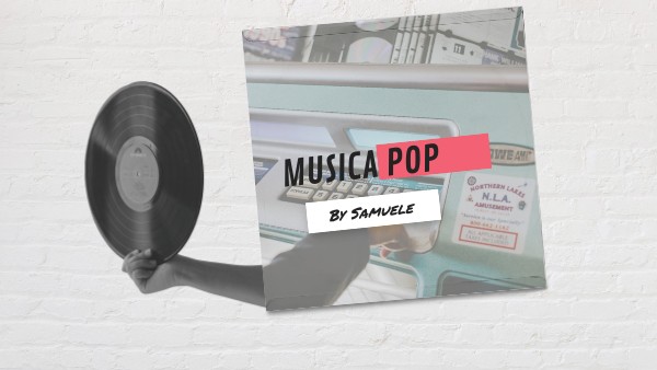 PRESENTAZIONE MUSICA POP | Genially