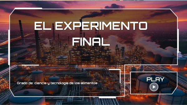El Experimento Final | Genially