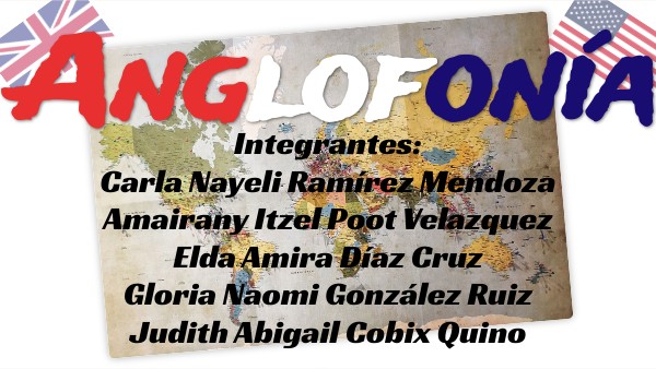 ANGLOFONIA | Genially