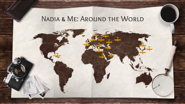 Nadia & Me: Around the World | Genially