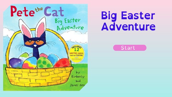 A BIG EASTER ADVENTURE FOR PETE THE CAT | Genially