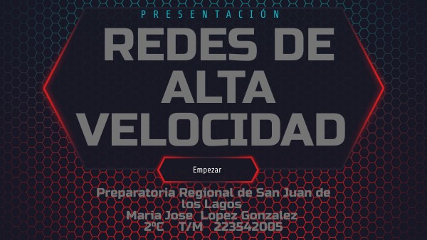 PRESENTACIÓN REDES DE ALTA VELOCIDAD | Genially