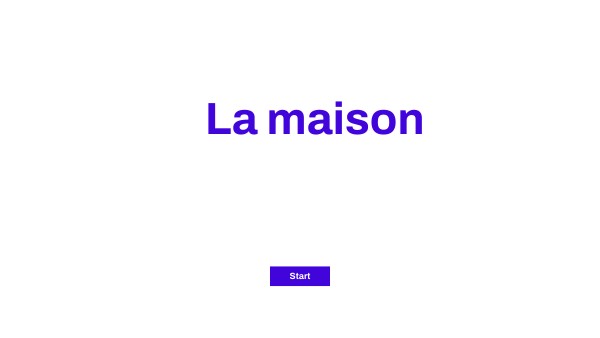 La maison. | Genially