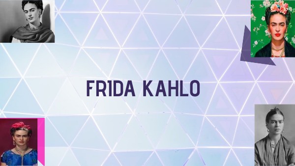 Frida Kahlo | Genially