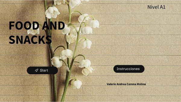 FOOD AND SNACKS_Valerie Andrea Corona Molina | Genially