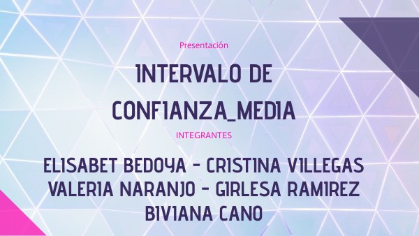 INTERVALO DE CONFIANZA | Genially