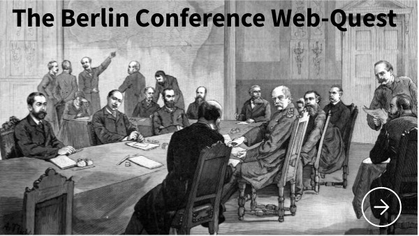 Berlin Conference Web-Quest | Genially