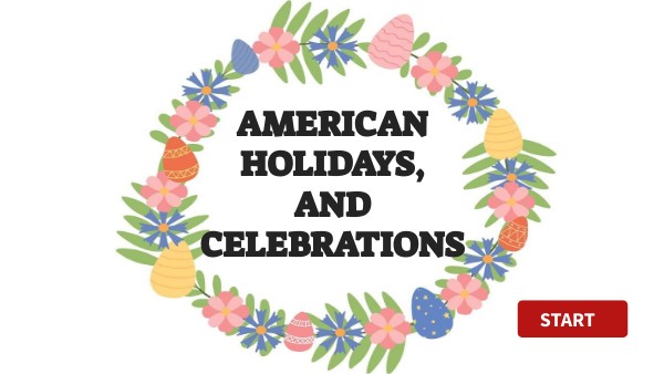 Holidays, Customs, and Celebrations - American Culture | Genially