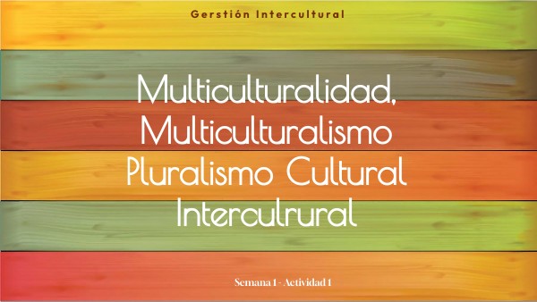 Introducción al multiculturalismo | Genially