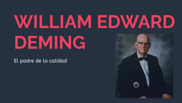 William Edward Deming | Genially
