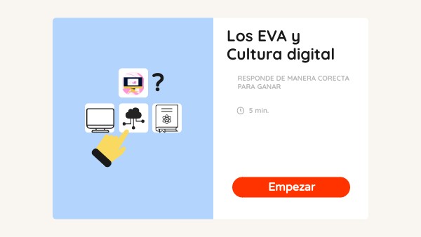 Los EVA y la Cultura Digital | Genially