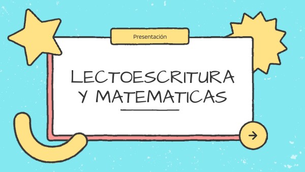 LECTROESCRITURA Y MATEMATICAS