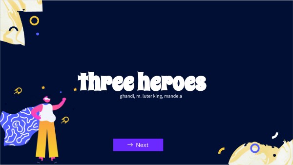 the three heroes | Genially