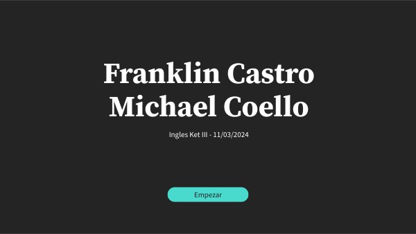 Trabajo Franklin Castro & Michael Coello | Genially