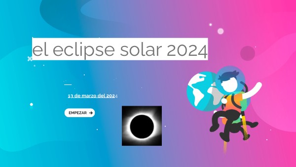 EL ECLIPSE SOLAR | Genially