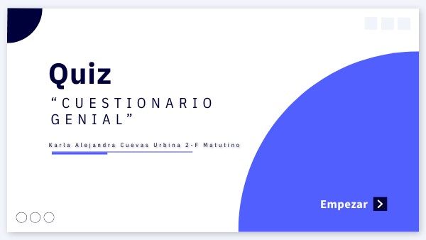 Quiz Cuestionario (: | Genially