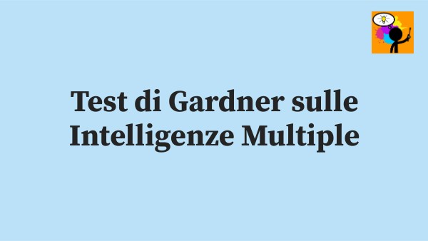 Questionario sulle Intelligenze Multiple di Gardner | Genially