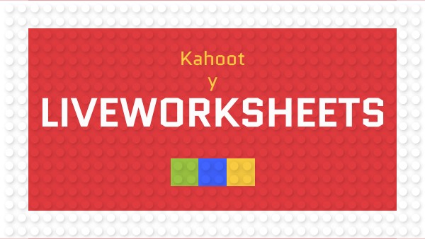Kahoot y Liverworksheets | Genially