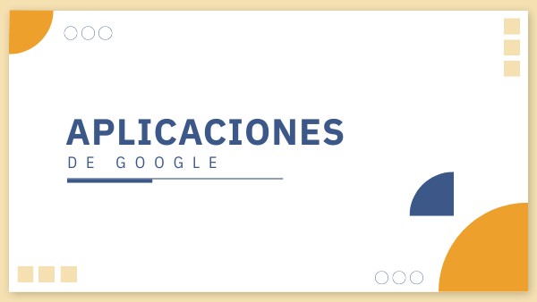 APLICACIONES DE GOOGLE | Genially