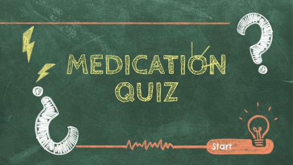 Medication quiz