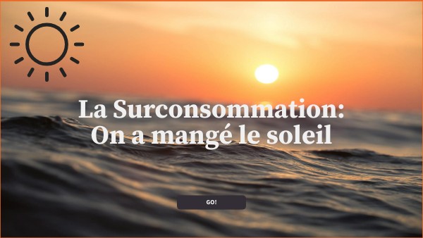 On a mangé le soleil -- cours collège | Genially