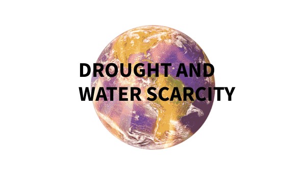 DROUGHT AND WATER SCARCITY | Genially
