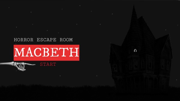 MACBETH HORROR HOUSE | Genially