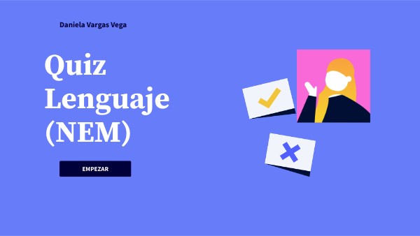 Quiz Lenguaje (NEM) | Genially